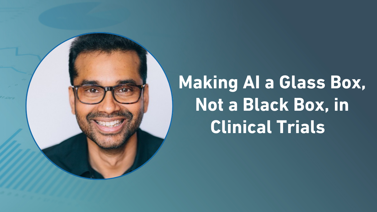 Making AI a Glass Box, Not a Black Box, in Clinical Trials | Applied ...