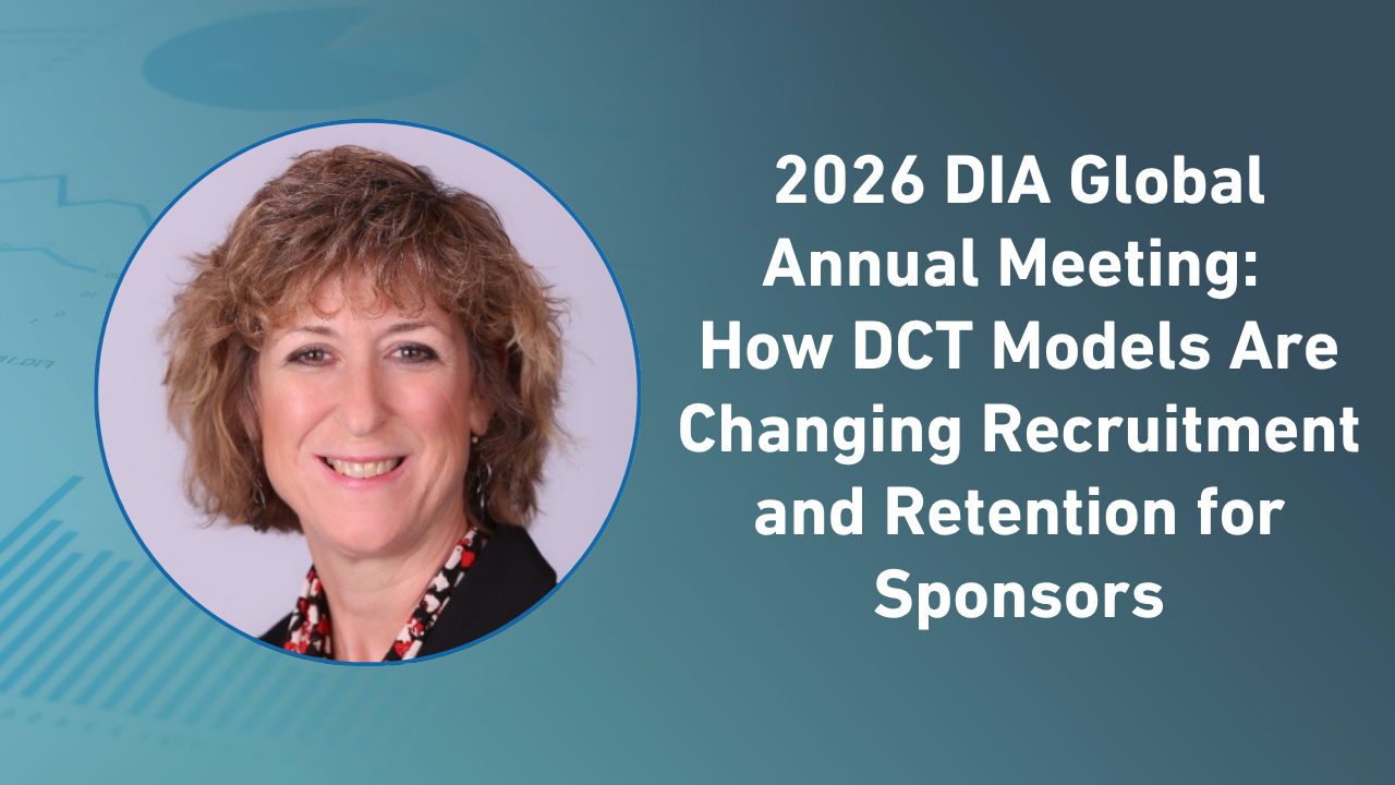 2026 DIA Global Annual Meeting: How DCT Models Are Changing Recruitment ...