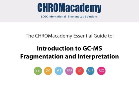Introduction to GC-MS Fragmentation and Interpretation | LCGC International