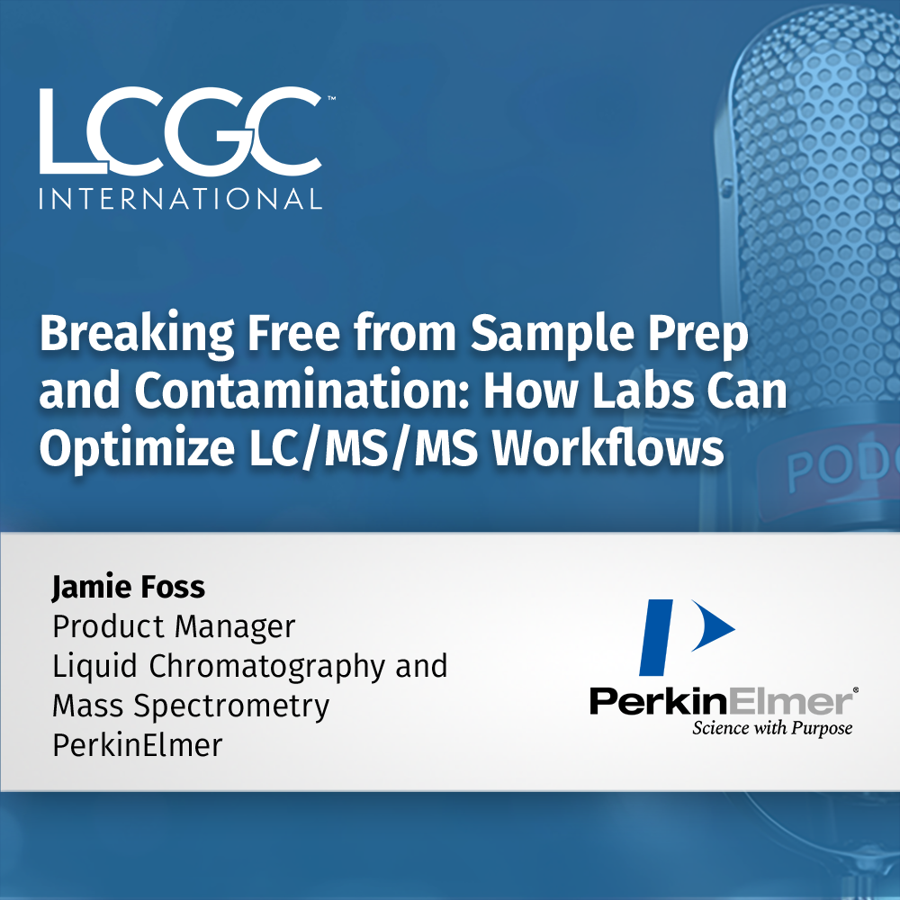 Break Free from Sample Prep and Contamination by Optimizing LC/MS/MS ...