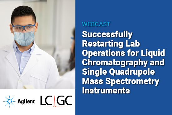 Successfully Restarting Lab Operations for Liquid Chromatography and ...