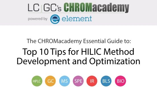 Top Ten Tips for HILIC Method Development and Optimization