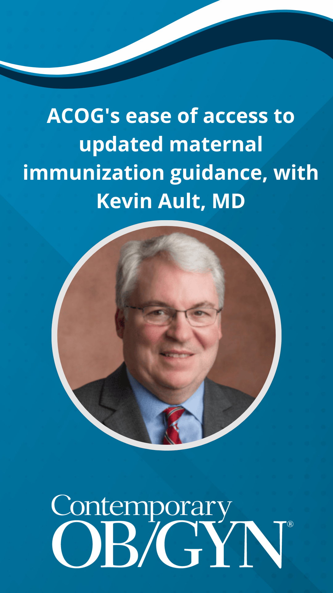 ACOG's ease of access to updated maternal immunization guidance, with ...