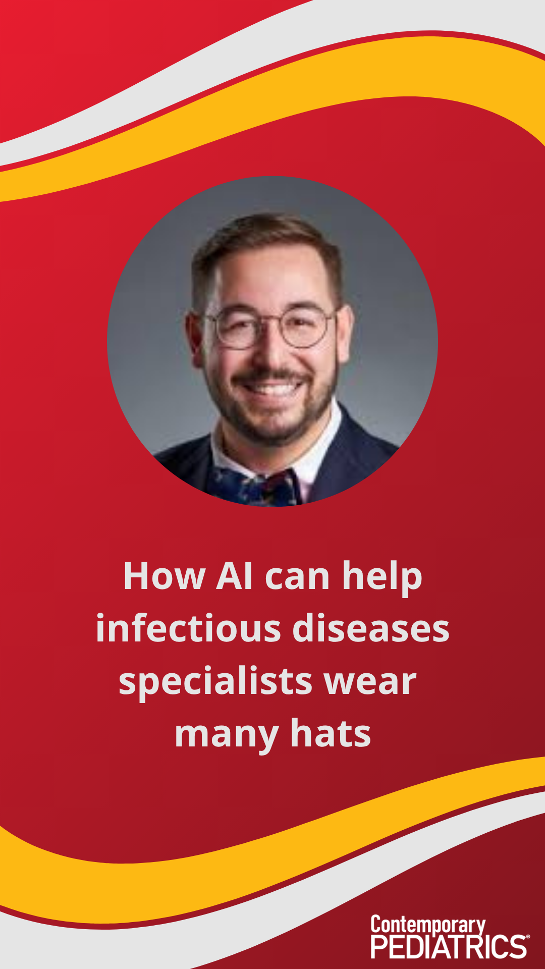 How AI can help infectious diseases specialists wear many hats ...