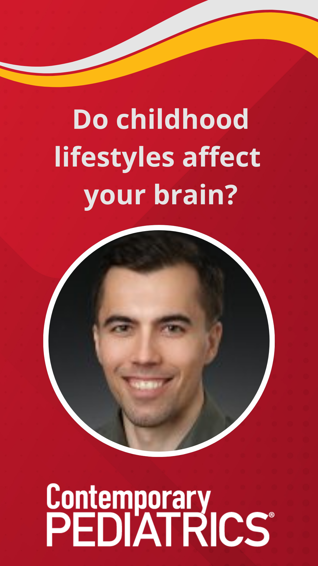 Do childhood lifestyles affect your brain? | Contemporary Pediatrics