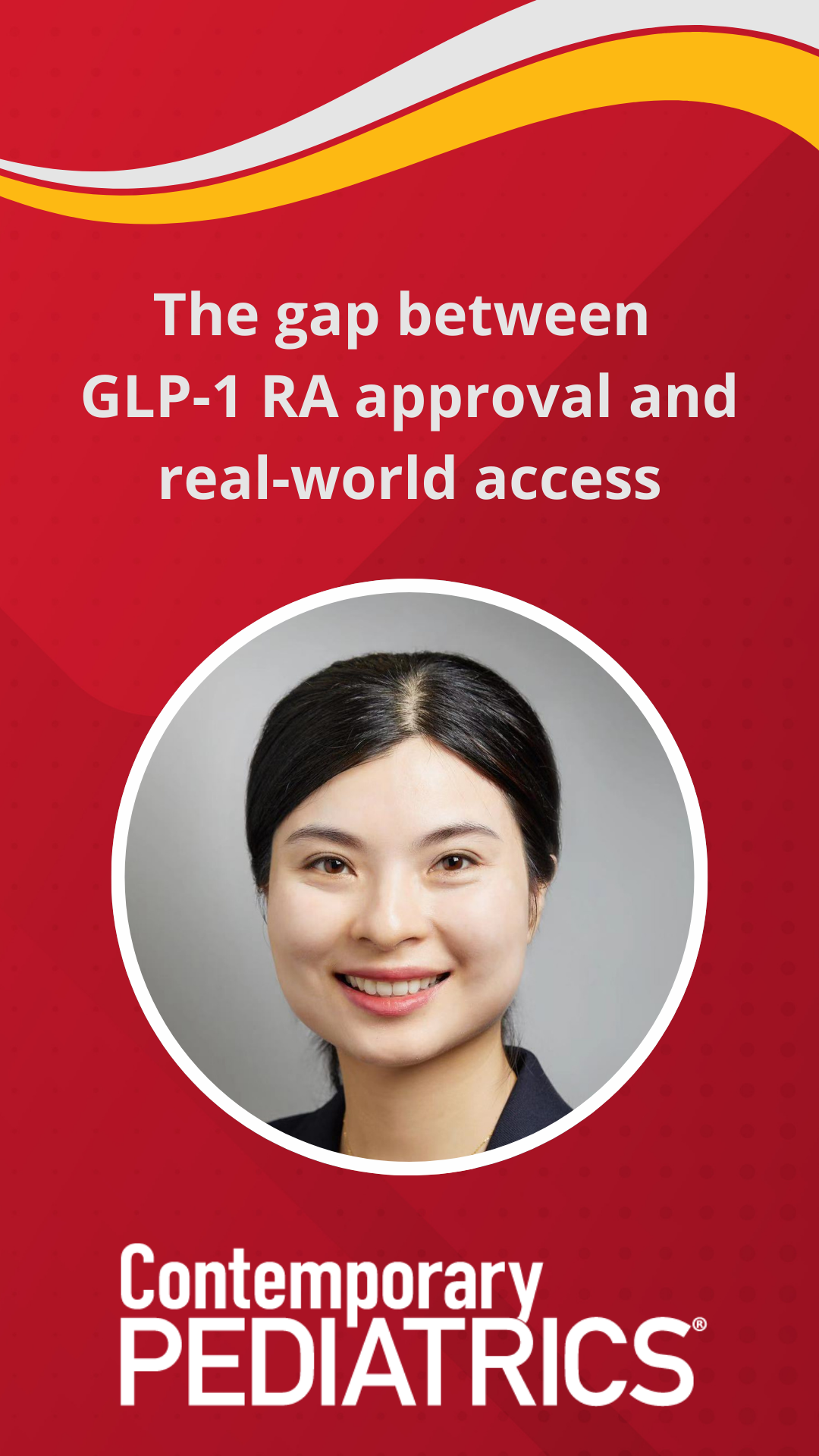 The gap between GLP-1 RA approval and real-world access | Contemporary ...