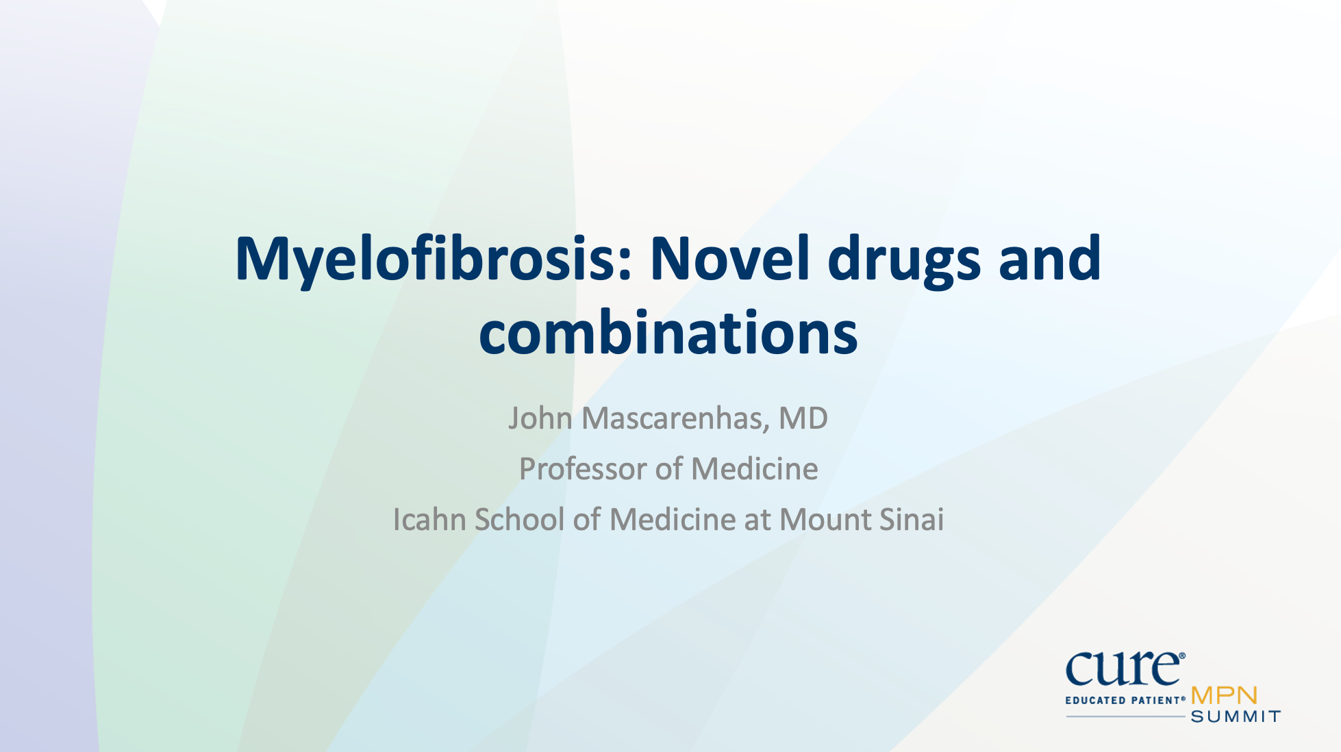 Educated Patient® MPN Summit Novel Drugs And Combinations for MF ...