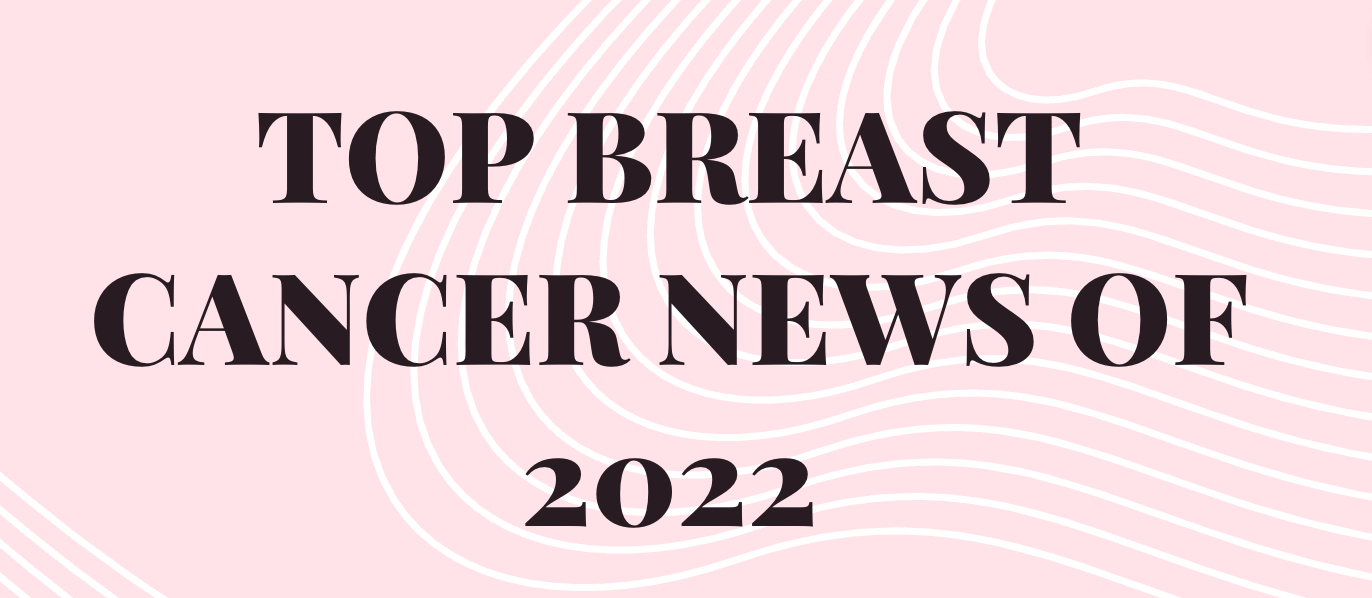 Top Breast Cancer Articles from 2022