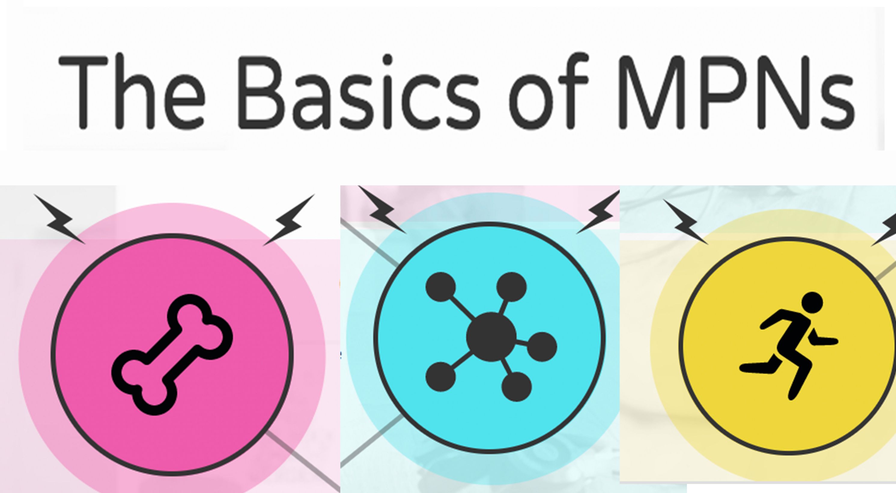 Three Types of MPNs: Get to Know Your Disease and Treatment Options