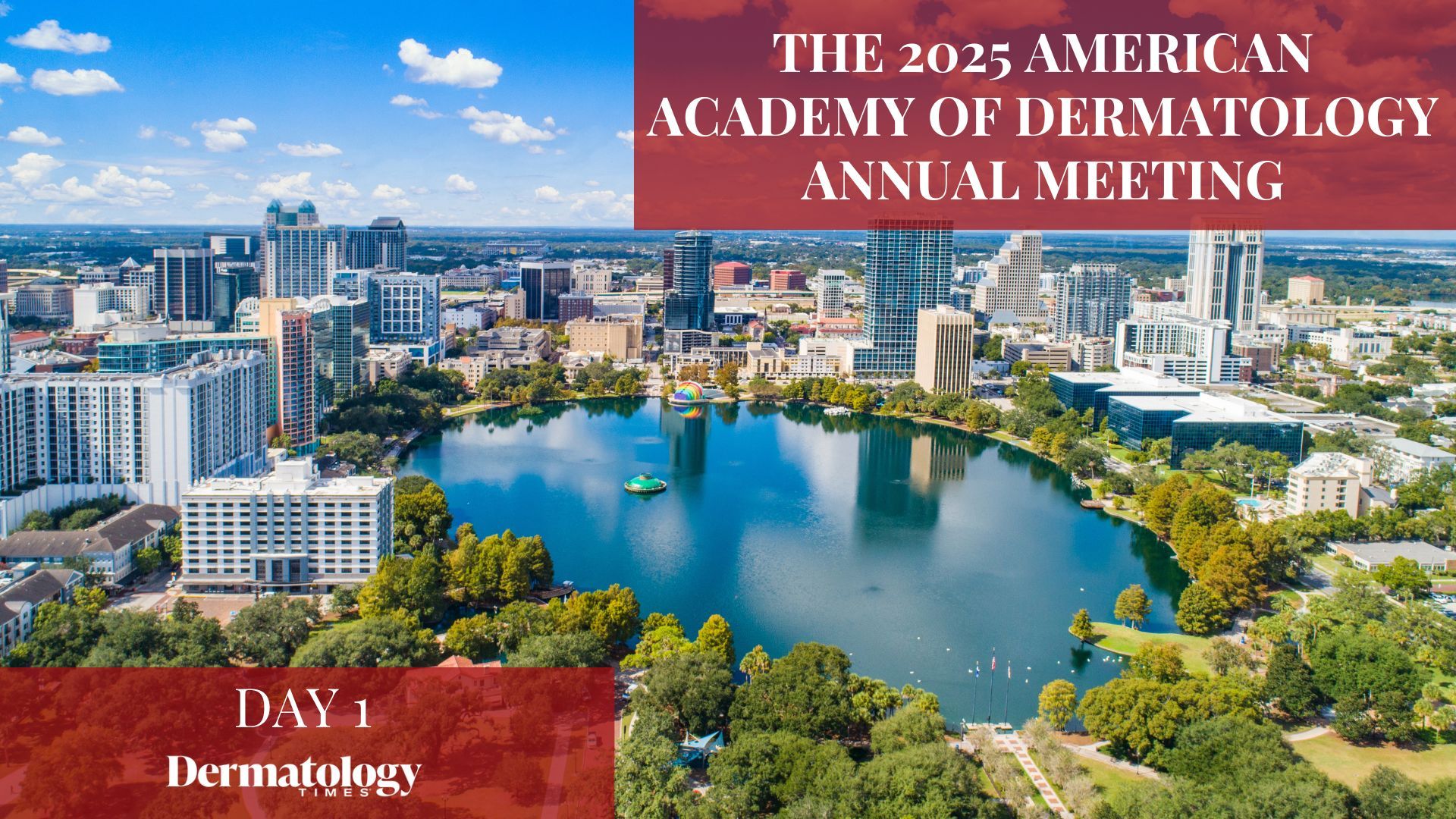 Day 1 Recap: AAD 2025 | Dermatology Times