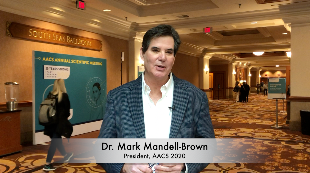 AACS 2020 Day 3 Highlights With Dr. Mark Mandell-Brown