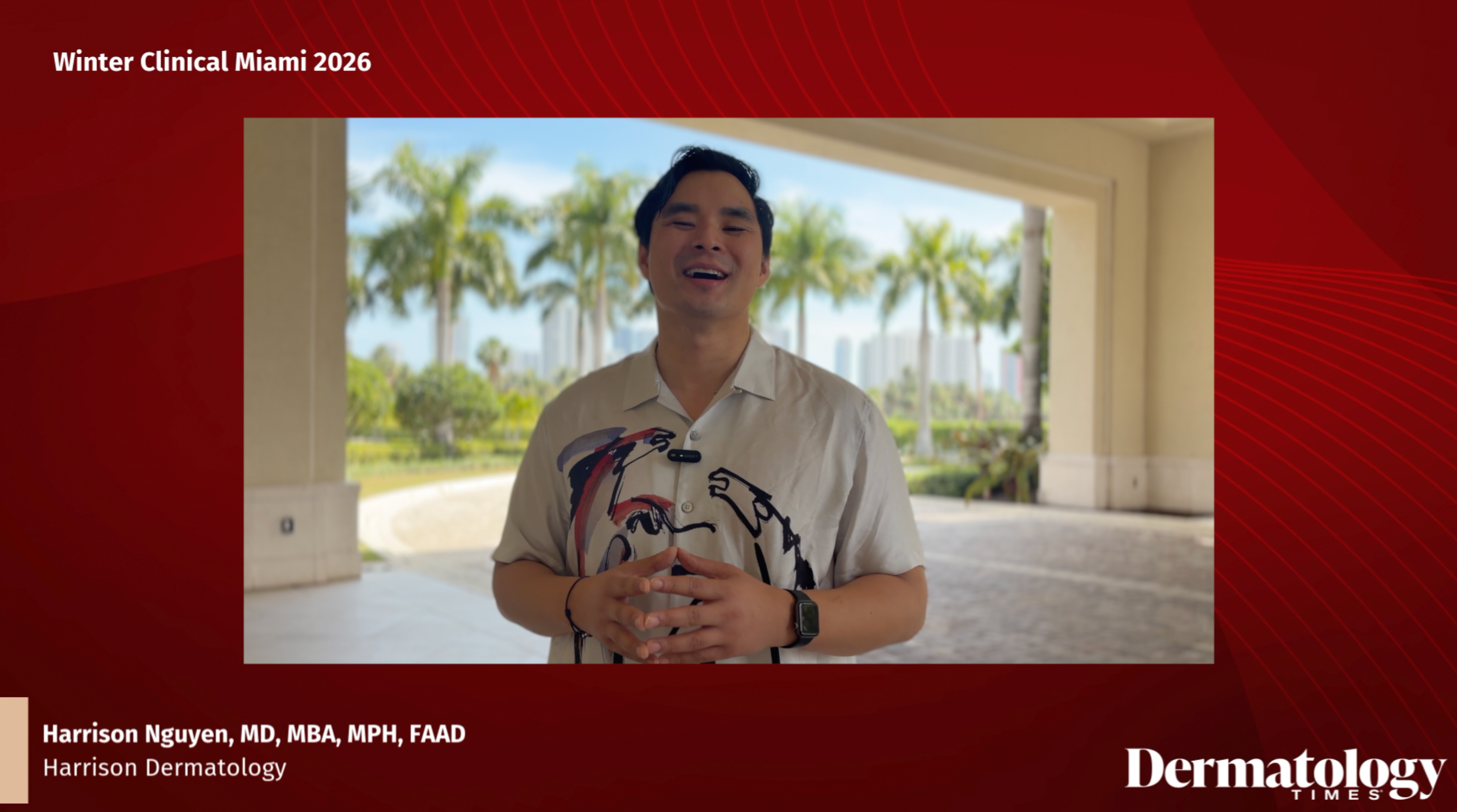 Harrison Nguyen, MD, MBA, MPH, FAAD’s Roadmap for the Early Career ...