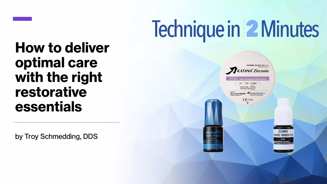 Technique in 2 Minutes: How to deliver optimal care with the right ...