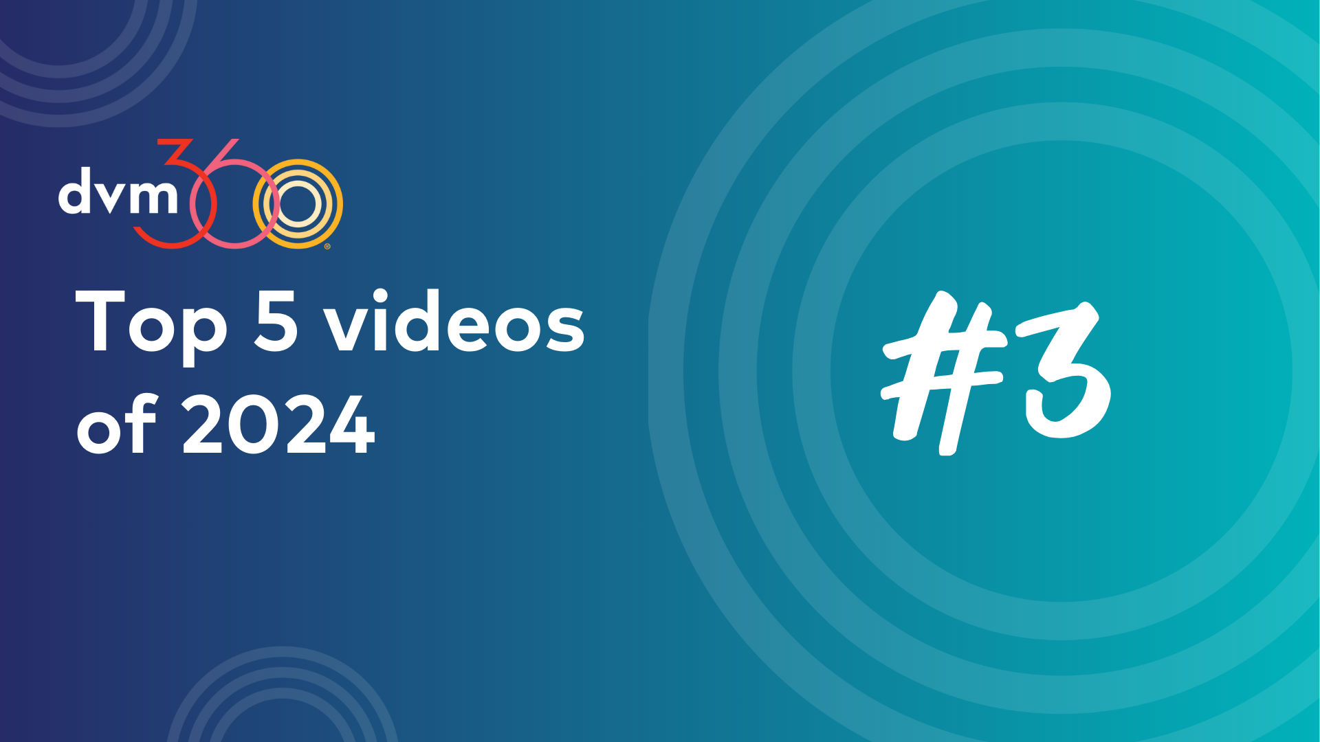 Top 5 dvm360 videos of 2024: #3