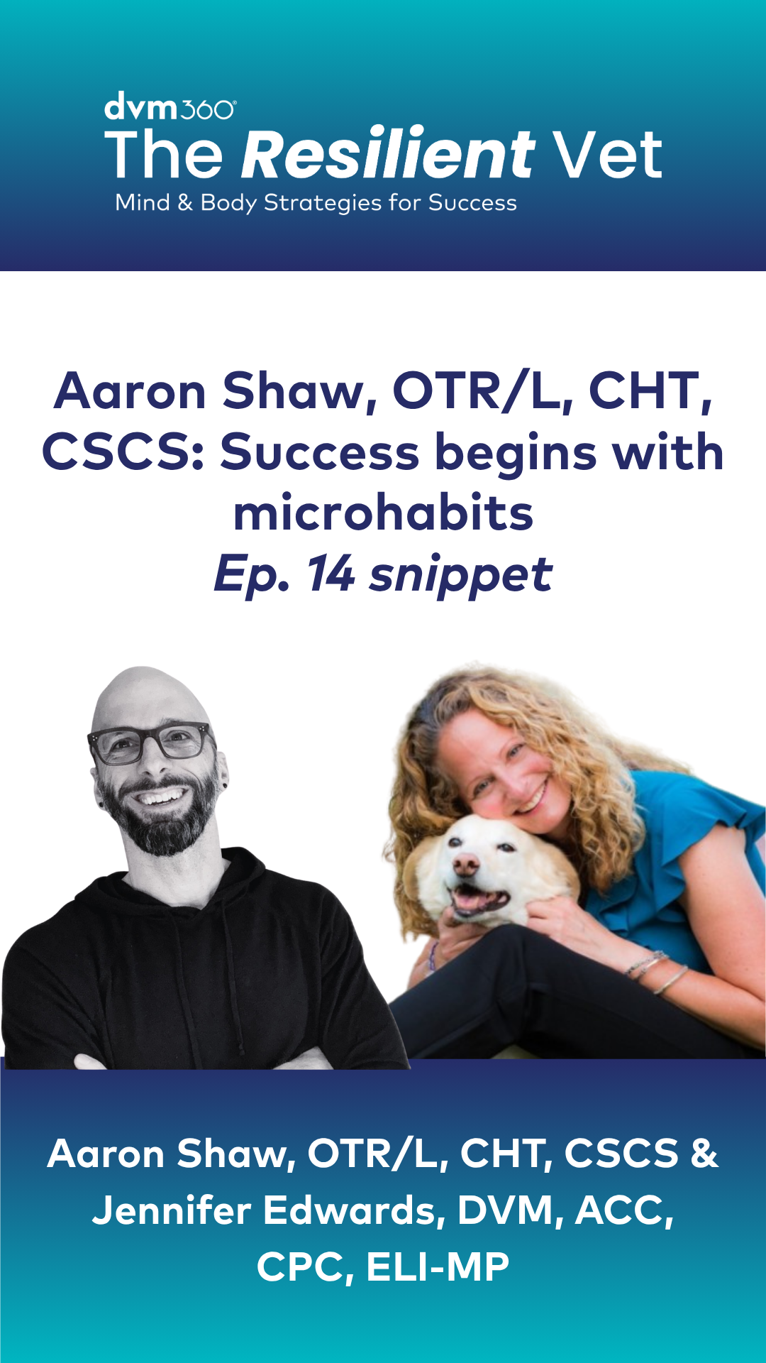Aaron Shaw, OTR/L, CHT, CSCS: Success begins with microhabits | dvm360