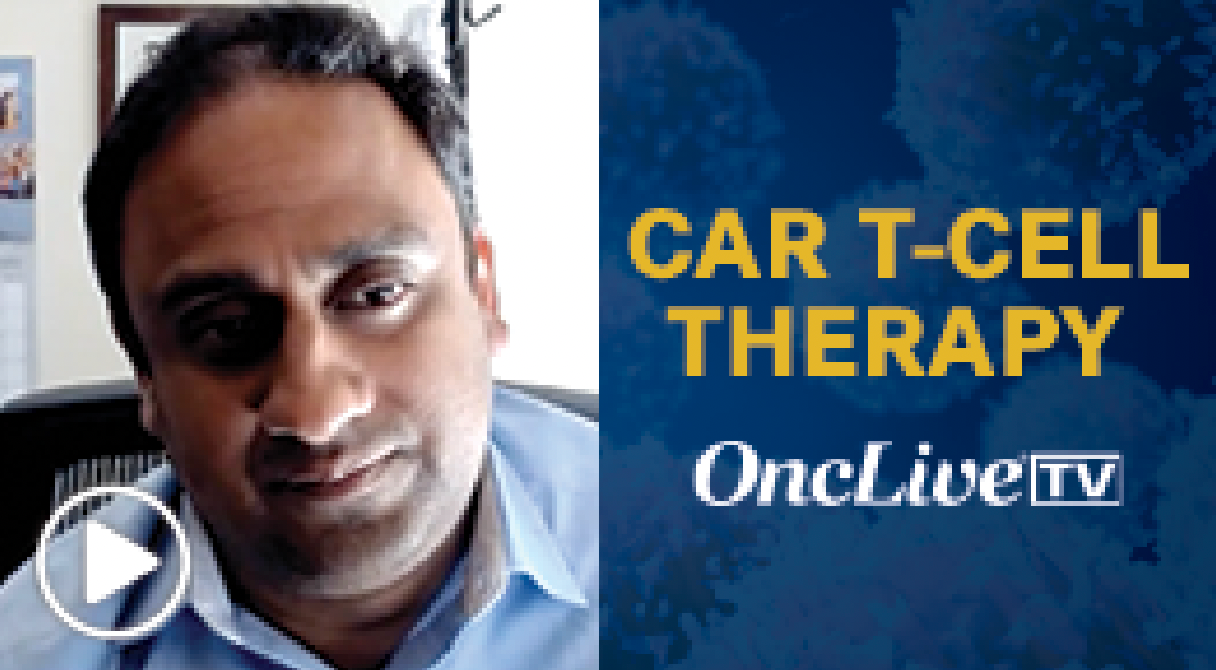 Nirav N. Shah, MD, on Unmet Needs With CAR T-Cell Therapies in ...