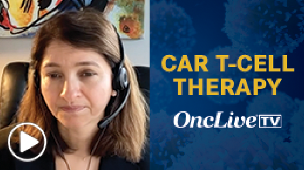 Noopur Raje, MD, on Unmet Needs With CAR T-Cell Therapy in Multiple Myeloma