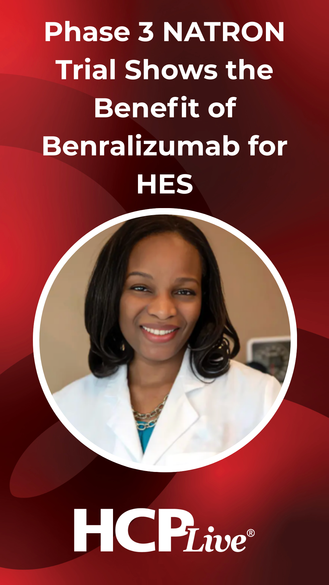 Phase 3 NATRON Trial Shows Benefits of Benralizumab for HES | HCPLive