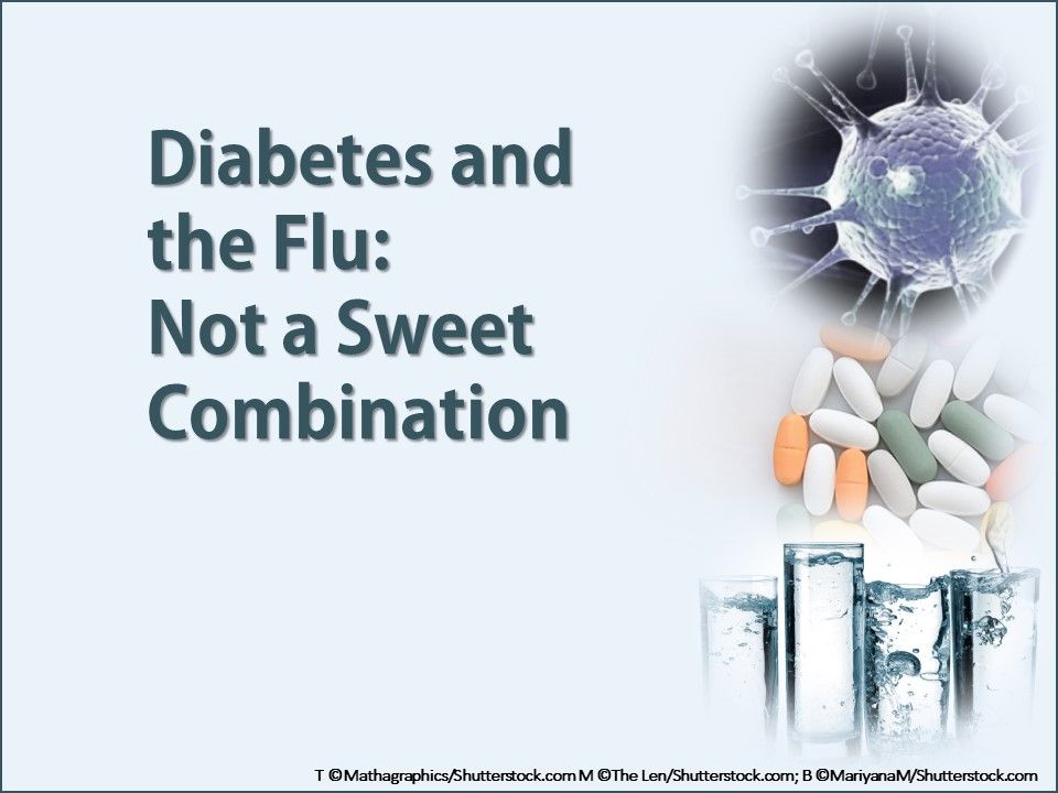 Diabetes and Flu: Not a Sweet Combination | HCPLive