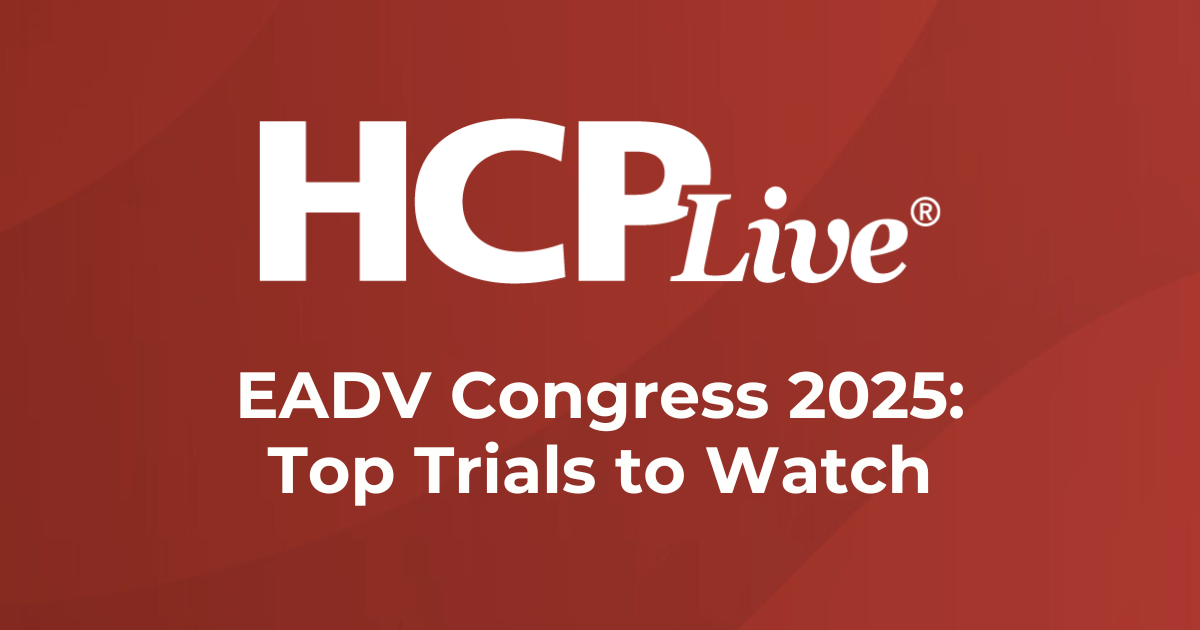 EADV Congress 2025: Late-Breaking Trials Preview | HCPLive