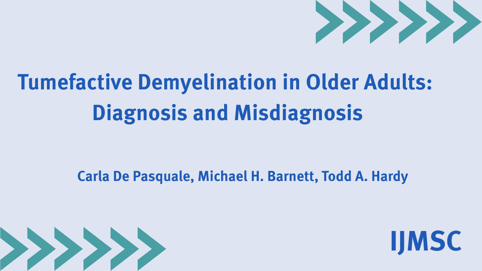 Tumefactive Demyelination in Older Adults: Diagnosis and Misdiagnosis