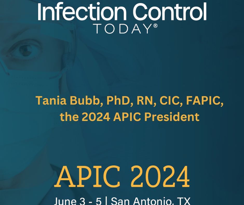 Catching Up With Tania Bubb, PhD, RN, CIC, FAPIC, the 2024 APIC President