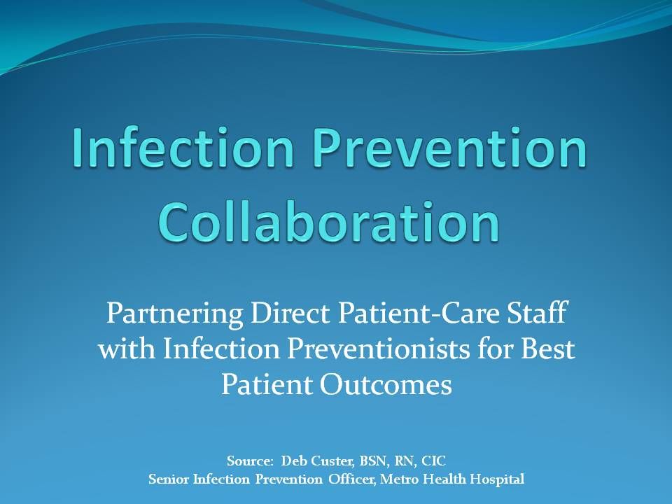 Slide Show: Infection Prevention Collaboration