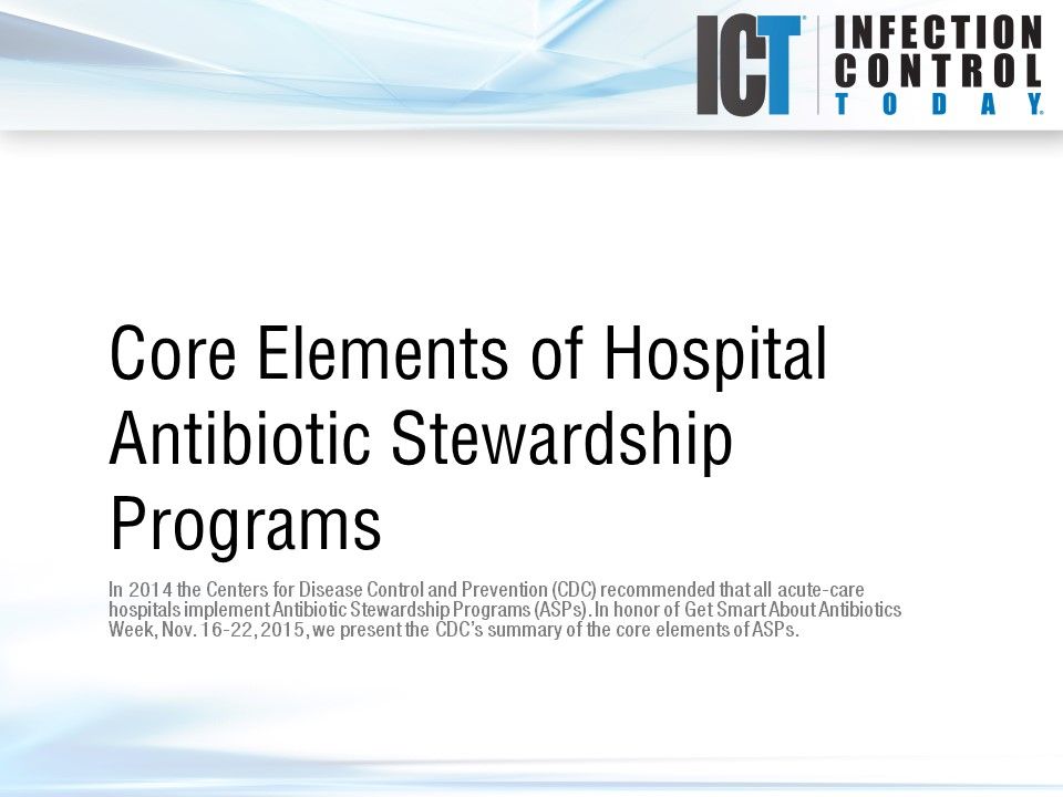 Slide Show: Core Elements of Hospital Antibiotic Stewardship Programs ...