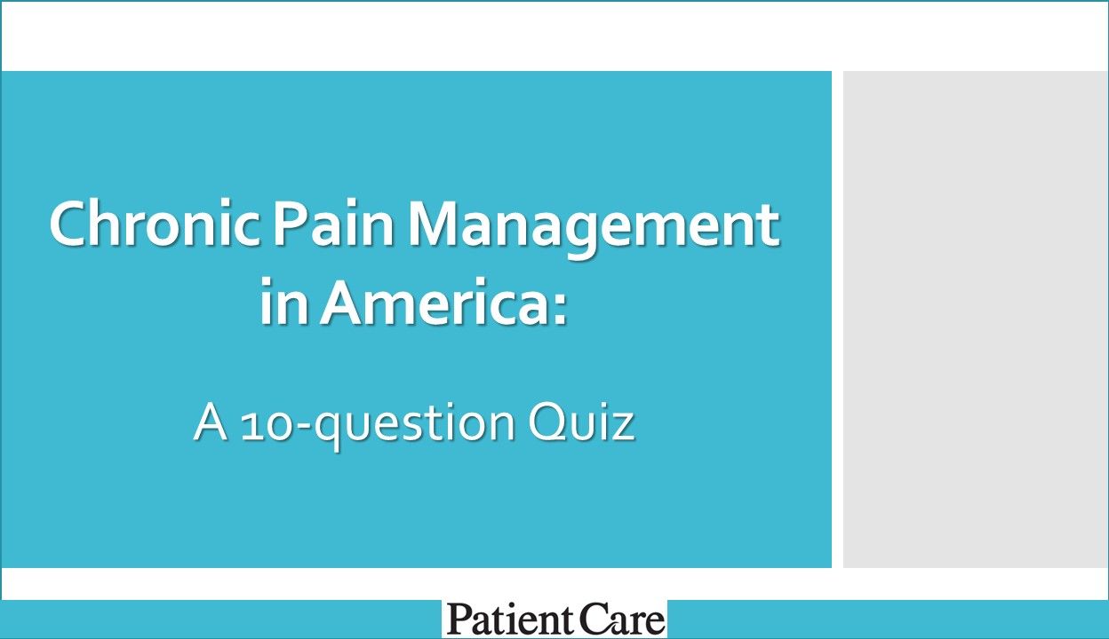 Pain management in America: A 10-questions quiz