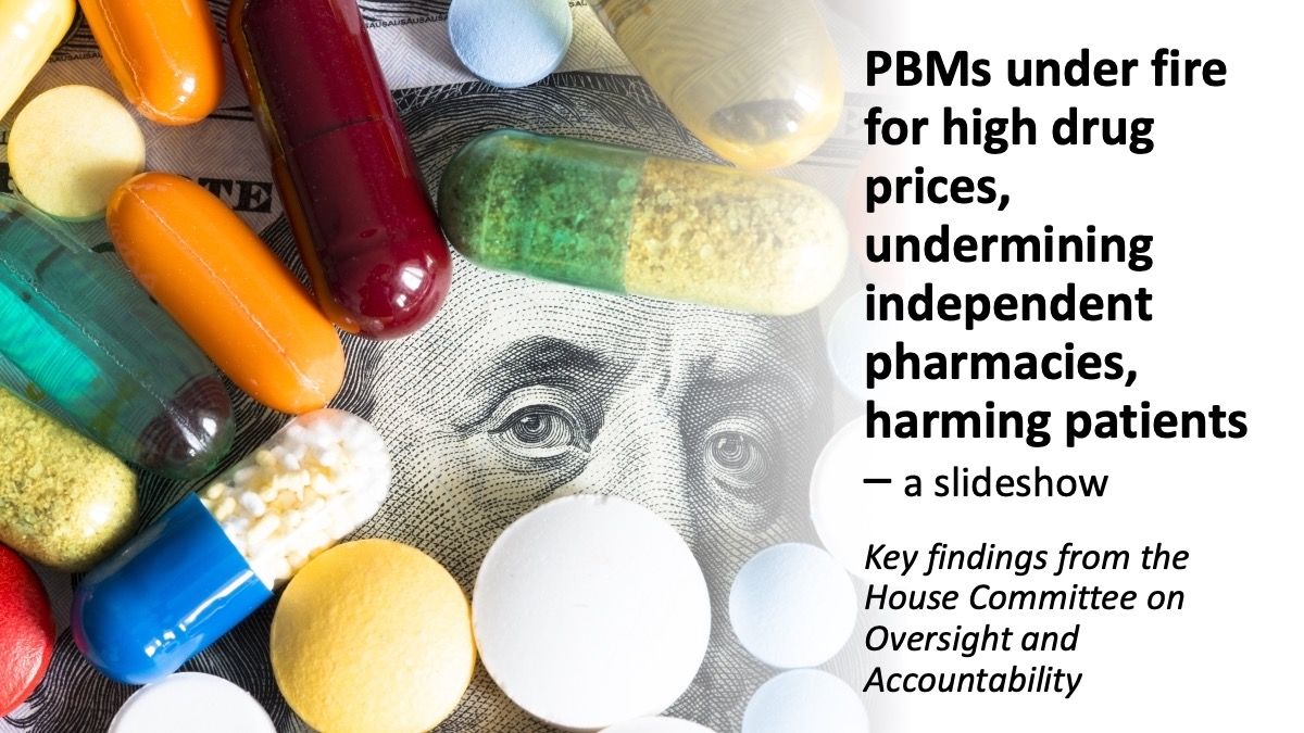 PBMs under fire for high drug prices, undermining independent ...