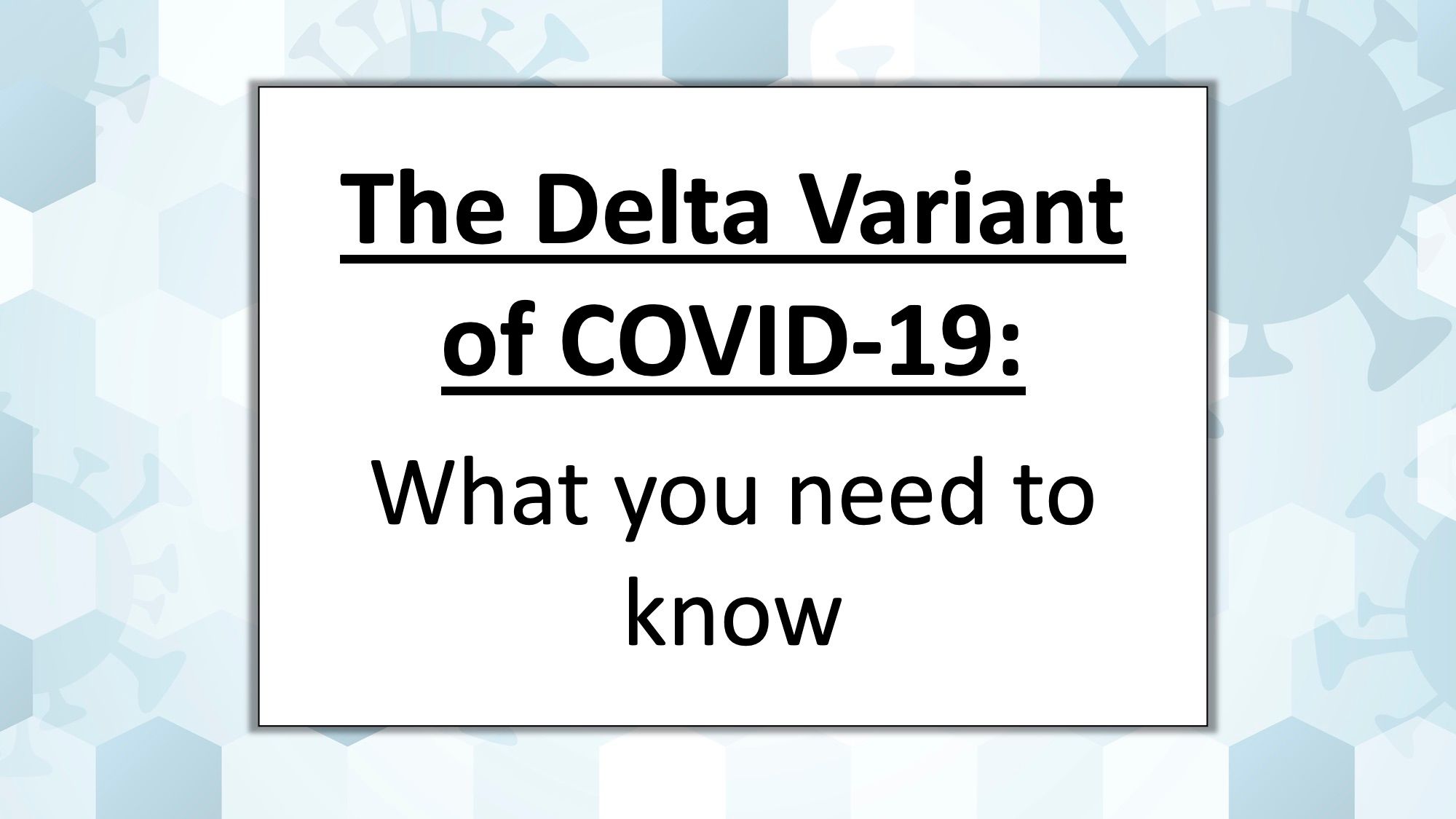 What to know about the delta variant of COVID-19