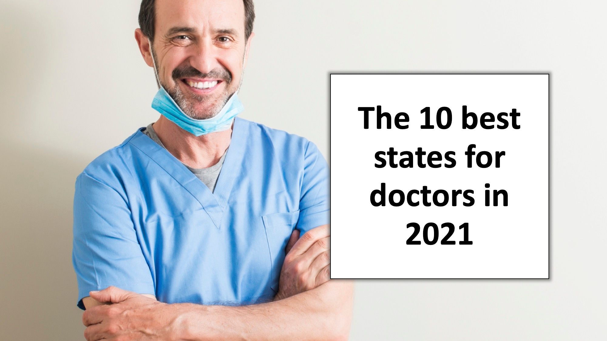 The 10 best states for doctors in 2021