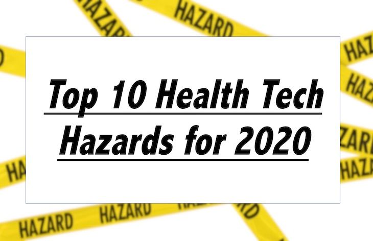 Top 10 Health Tech Hazards for 2020