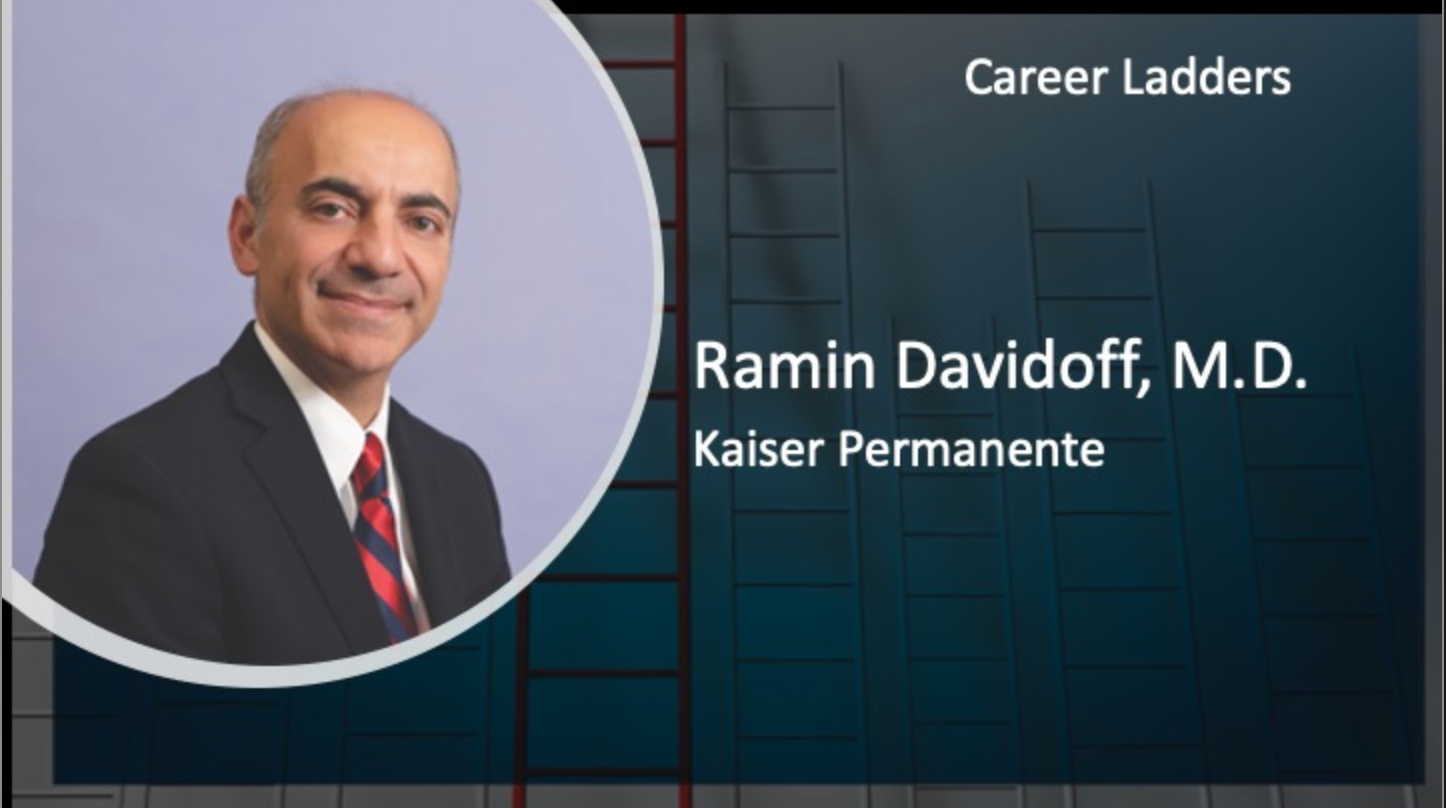 Ramin Davidoff, M.D., Kaiser Permanente: Ascendant Path for True ...