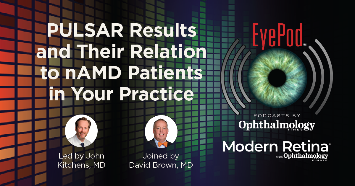 PULSAR Study Findings: Implications for Treating nAMD in Clinical Practice