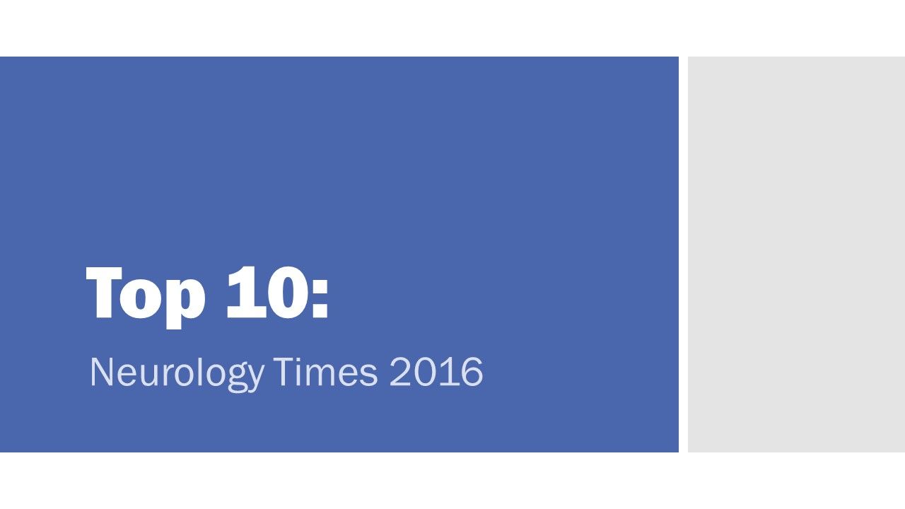 Top 10 Neurology Times 2016