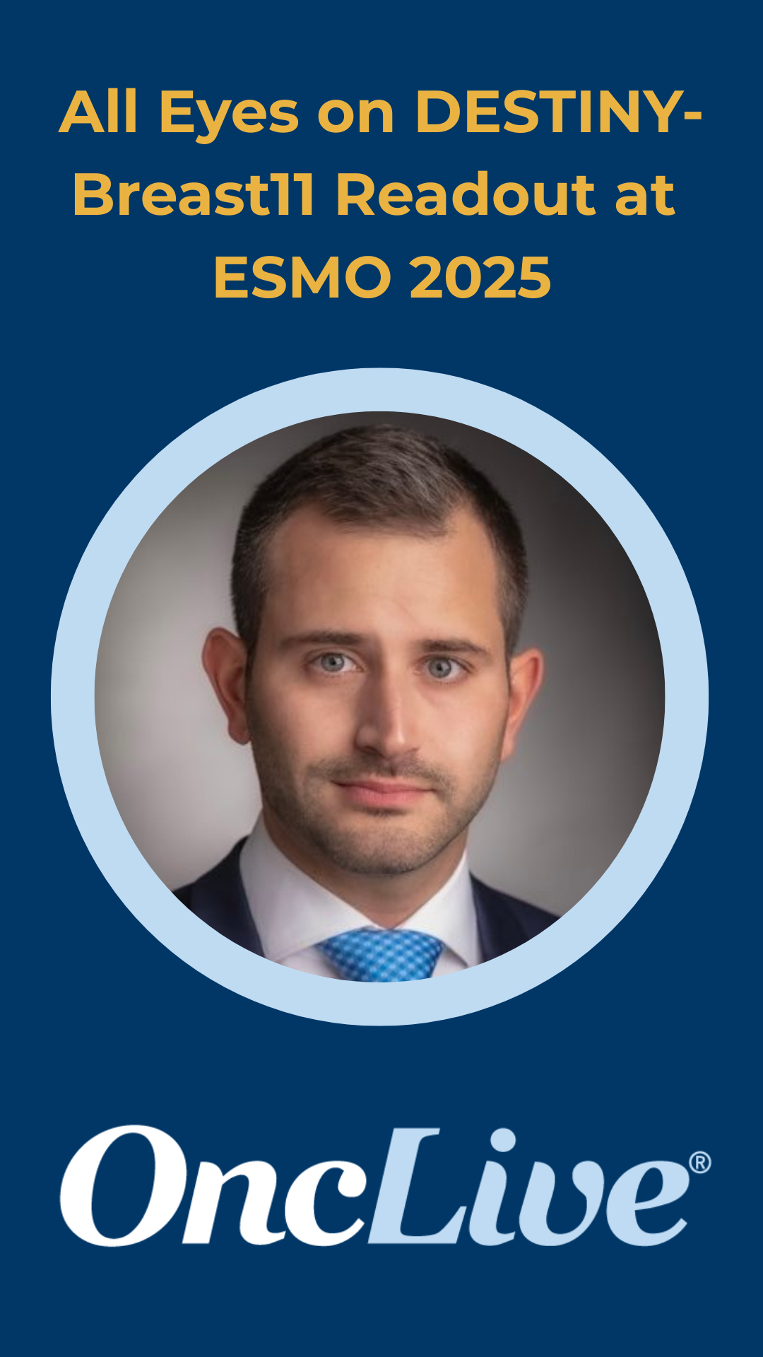 All Eyes on DESTINY-Breast11 Readout for HER2+ Breast Cancer at ESMO ...