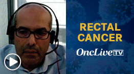 Dr Fakih on the Significance of the PROSPECT Trial in Rectal Cancer