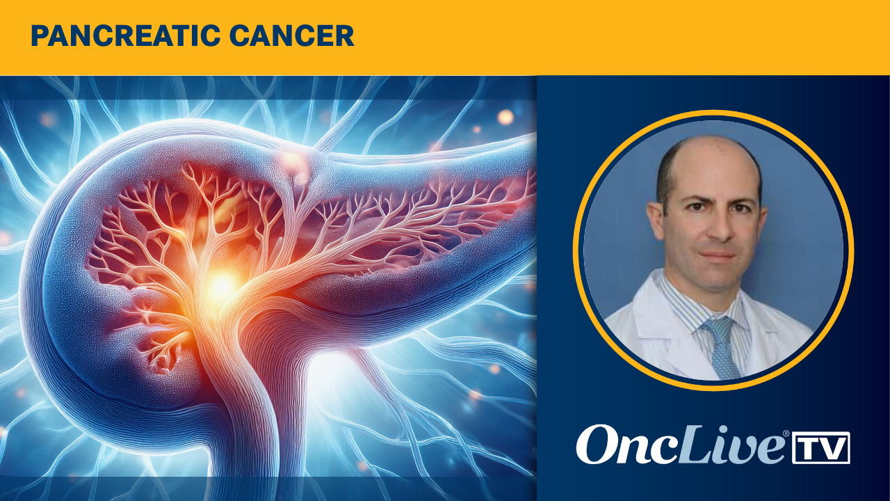 Dr Wainberg on Frontline Chemotherapy Selection in Pancreatic Cancer ...
