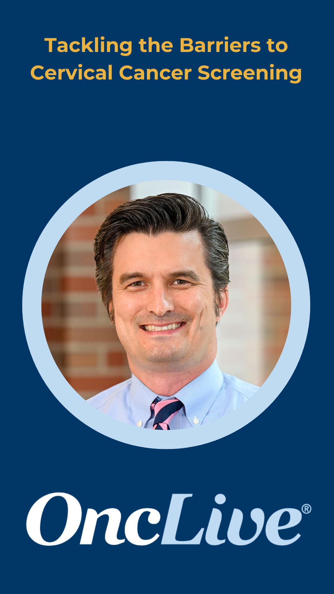 Tackling the Barriers to Cervical Cancer Screening | OncLive