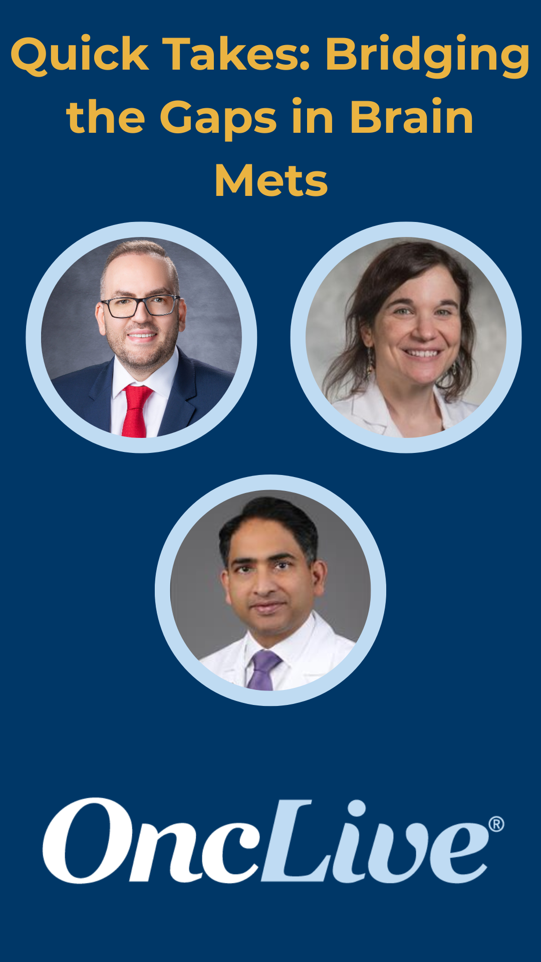 Quick Takes: Bridging the Gaps in Brain Mets | OncLive