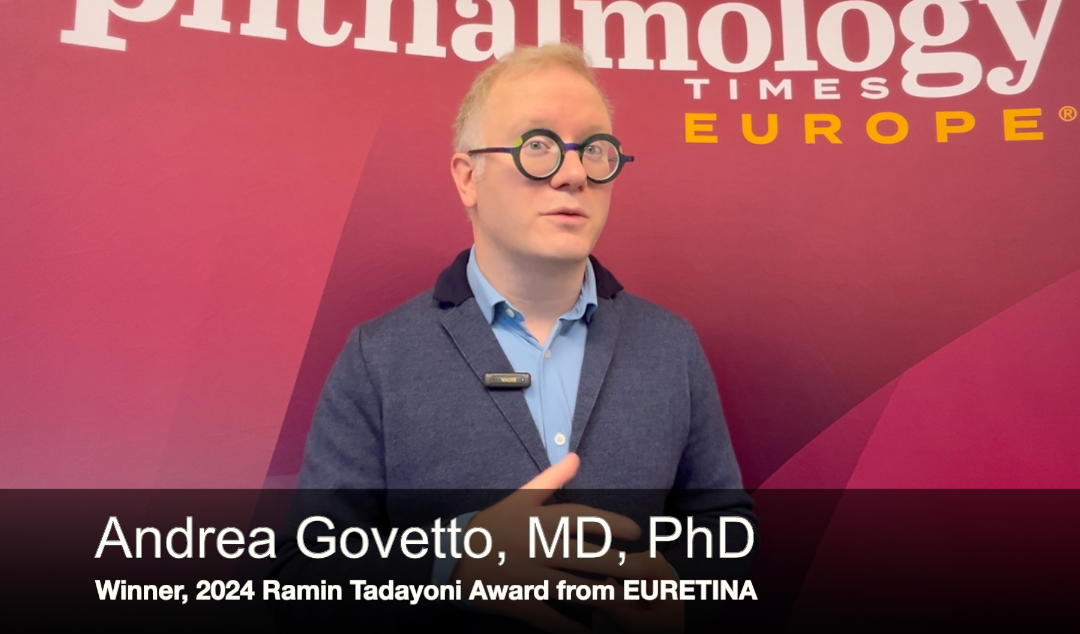 EURETINA 2024: Andrea Govetto, MD, PhD, says it takes teamwork to ...