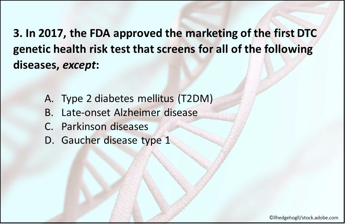 Direct-to-Consumer Genetic Testing and Primary Care: A 10-question Quiz
