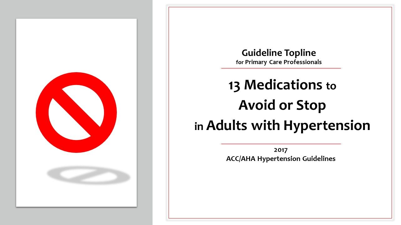 13 Medications to Avoid in Adults with Hypertension: A Guideline ...