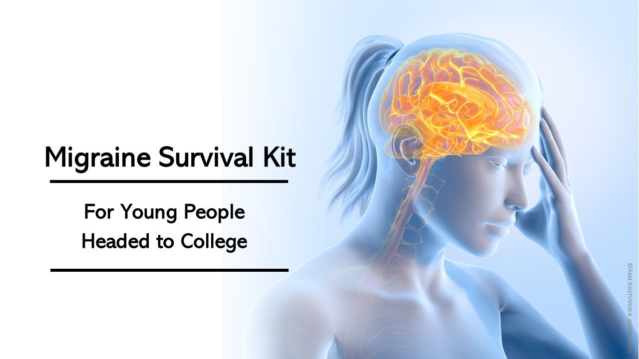 Migraine Survival Kit for Young People Headed to College