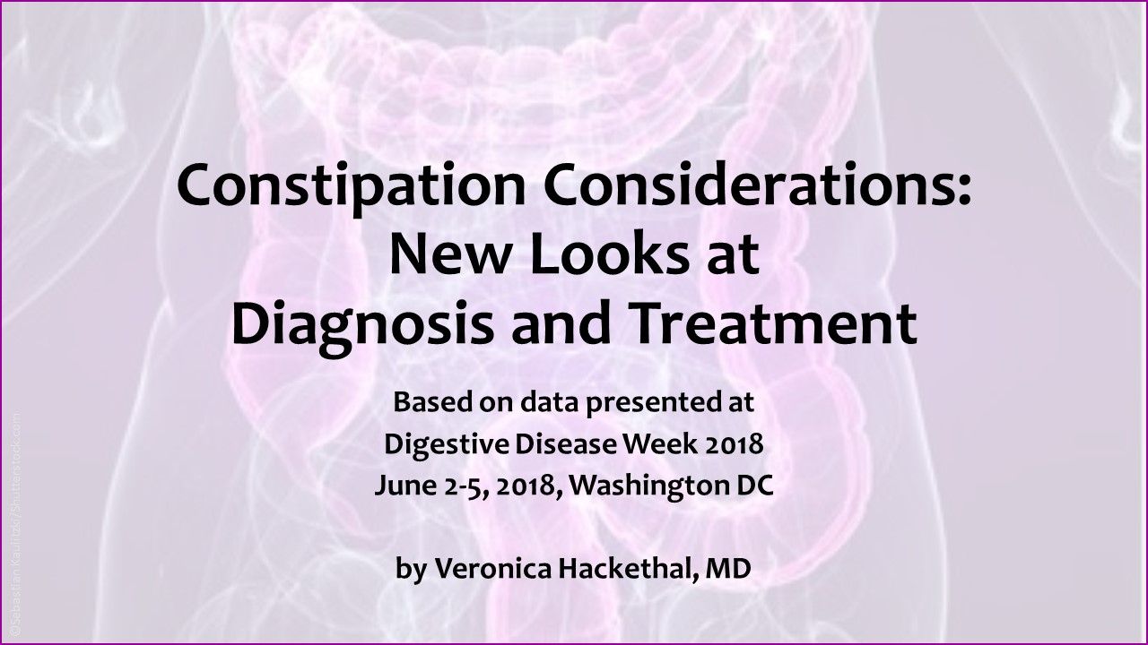 Constipation Considerations: News from DDW 2018