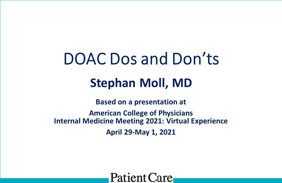 ACP: DOAC Dos and Don'ts Primer with Stephan Moll, MD