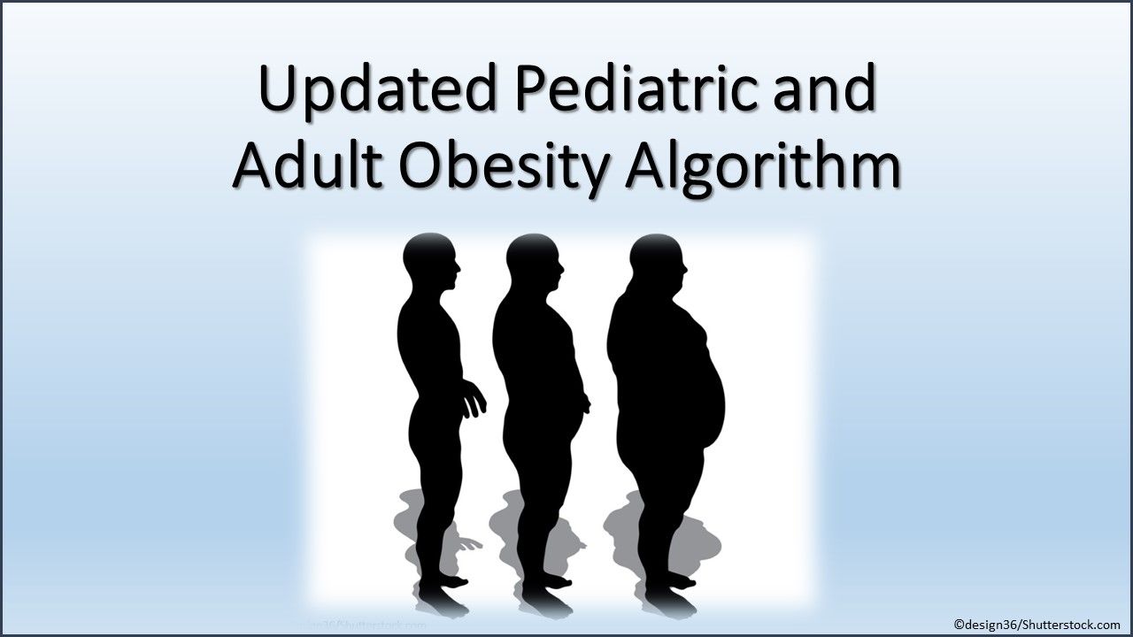 Updated Pediatric and Adult Obesity Algorithm