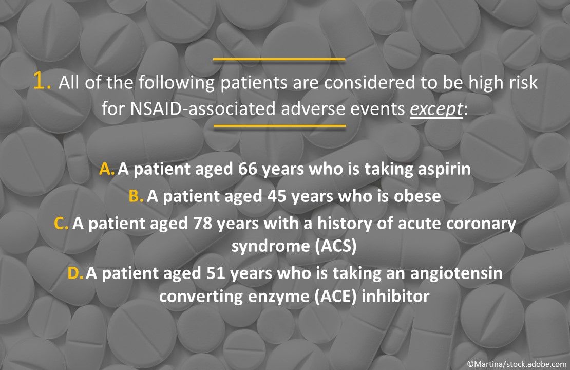 NSAID Use in Primary Care: A Quiz on Risks, Benefits, & Patient Selection