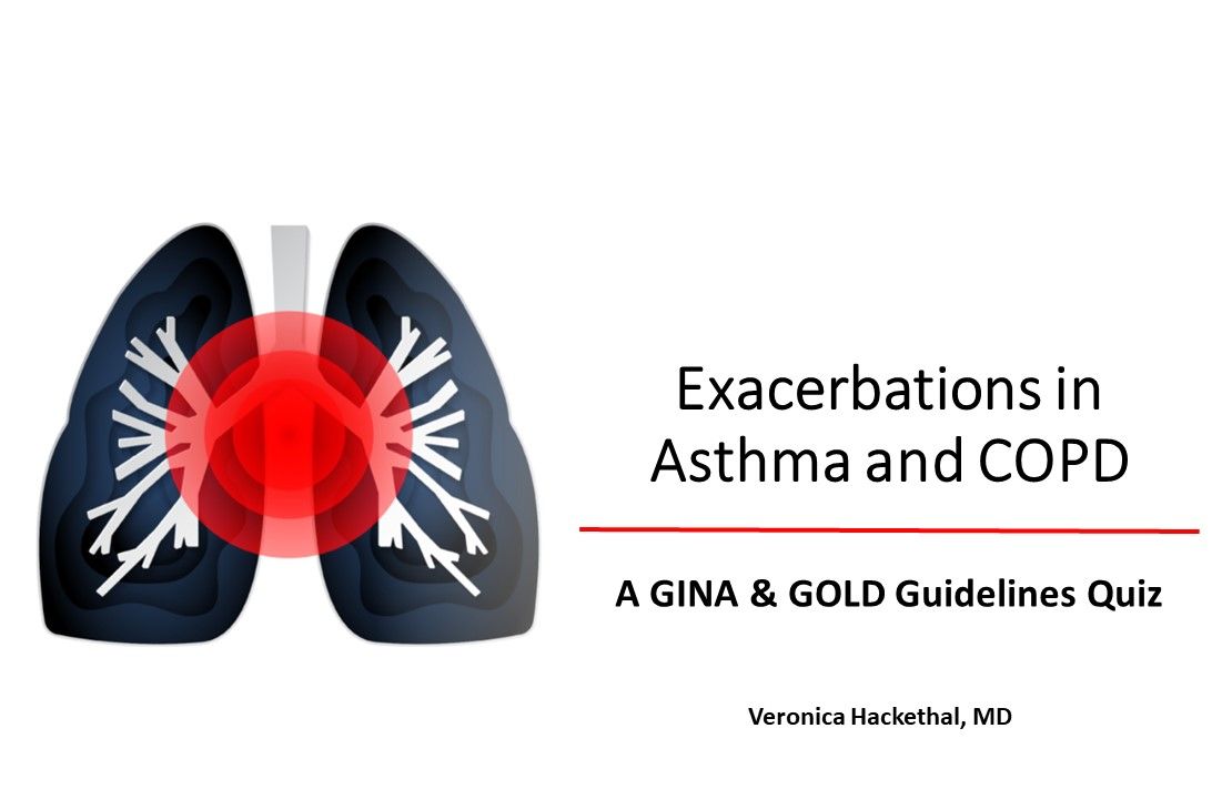Exacerbations in Asthma and COPD: GINA and GOLD Guidelines Quiz